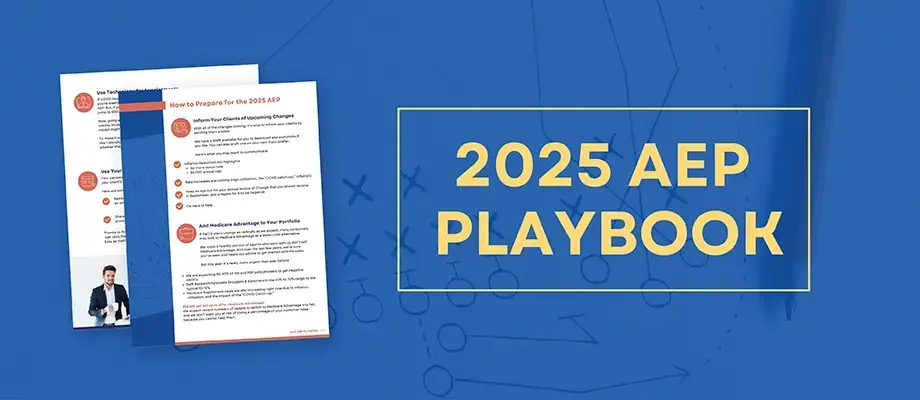 Get the 2025 AEP Playbook Bundle Get the 2025 AEP Playbook Bundle
